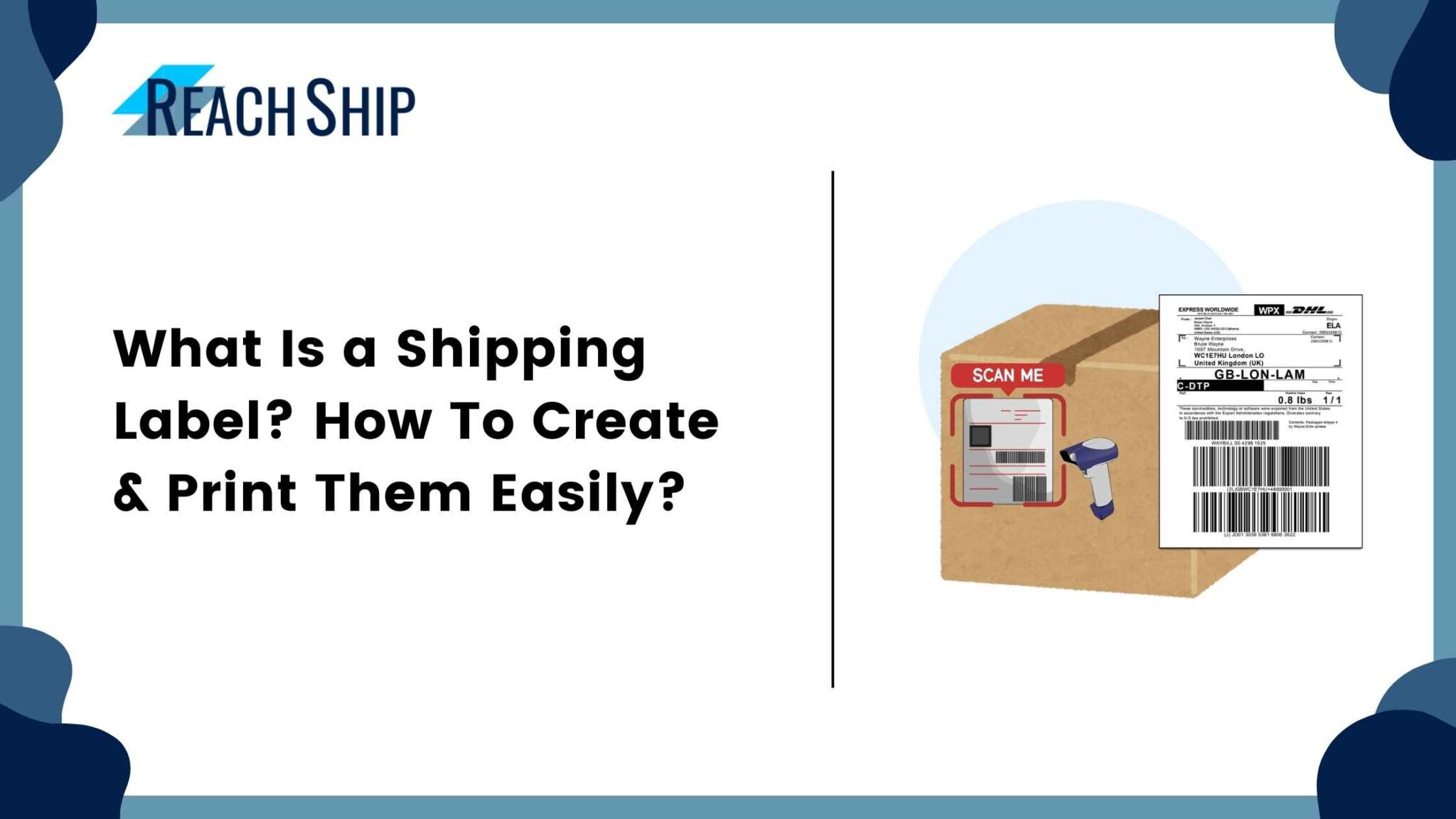 What is a Shipping Label? How To Create & Print Them Easily?