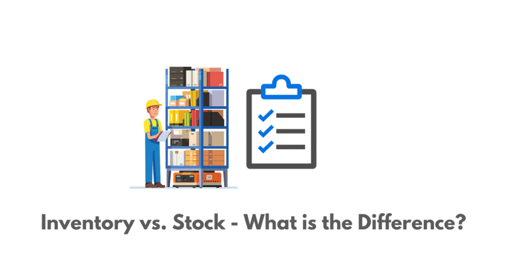 Inventory vs. Stock - What is the Difference? Does it Matter? - ReachShip
