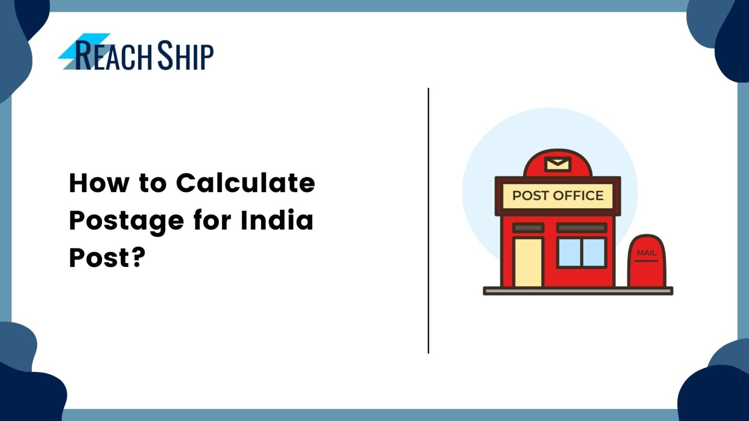 How to Calculate Postage for India Post? - ReachShip