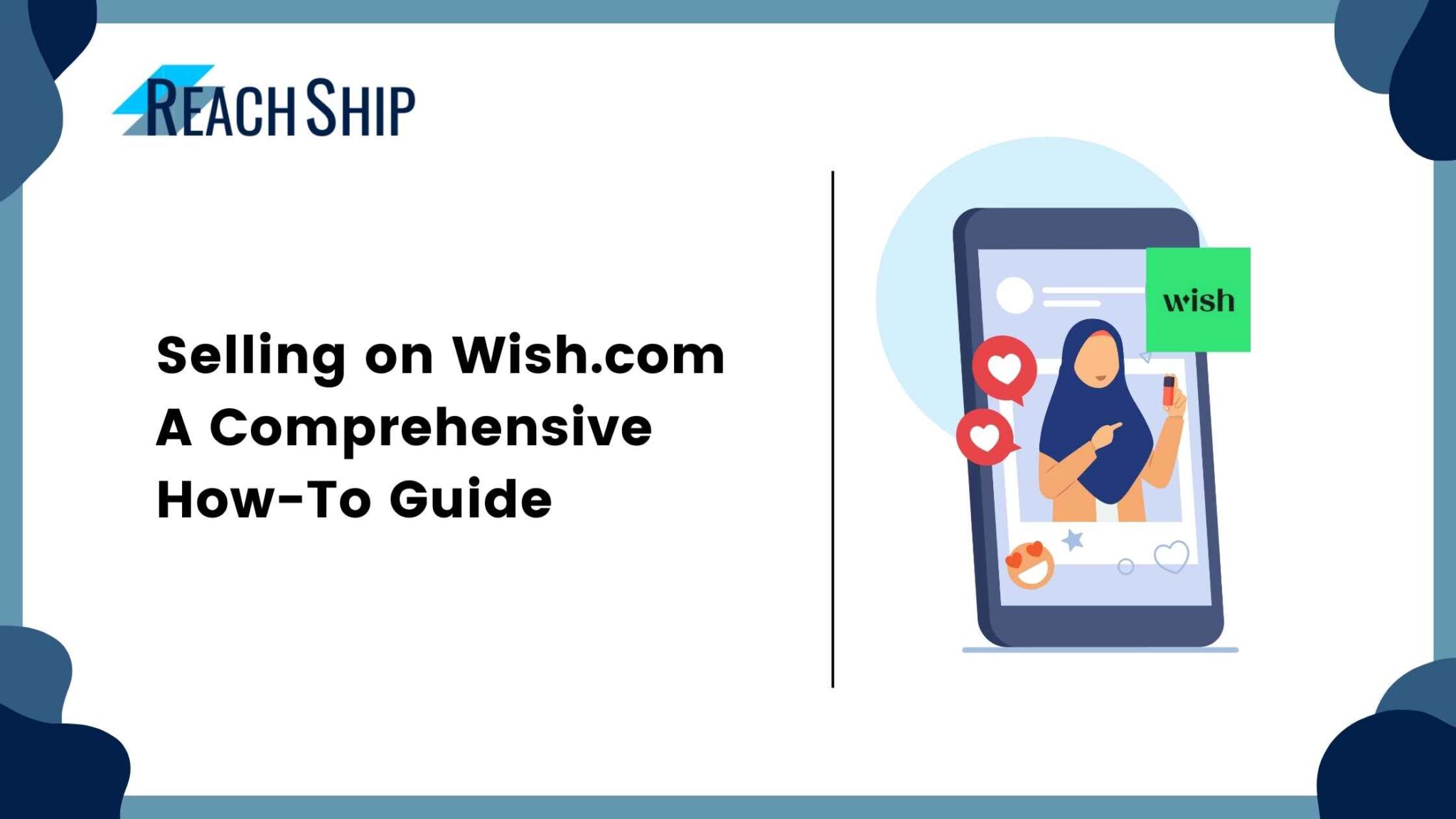 Selling on Wish.com: A Comprehensive How-To Guide - ReachShip